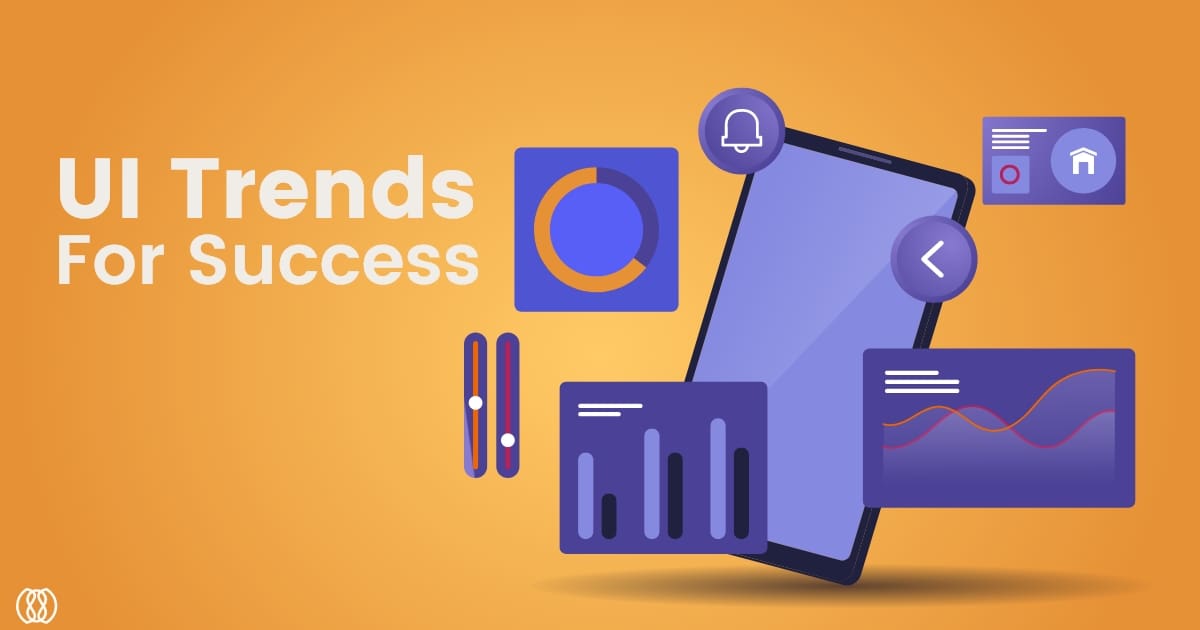 UI Trends for Success - Sapere Marketing LLC